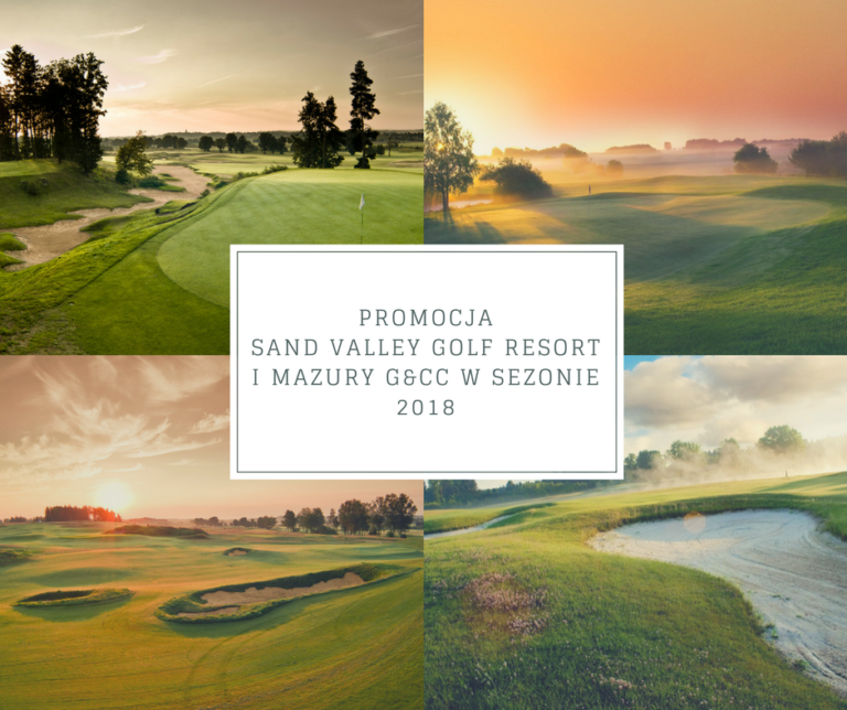 Promocja Sand Valley Golf Resort i Mazury G&CC - Sand Valley Golf ...